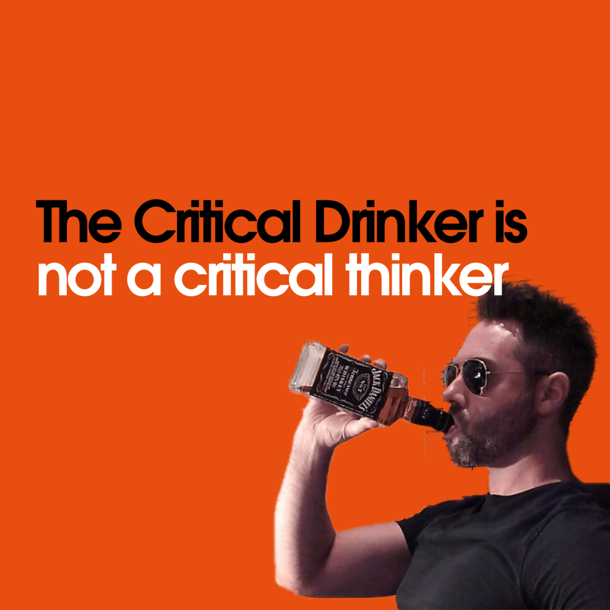 The Critical Drinker is not a critical thinker – Damien Walter